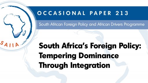 South Africa’s foreign policy: Tempering dominance through integration ...