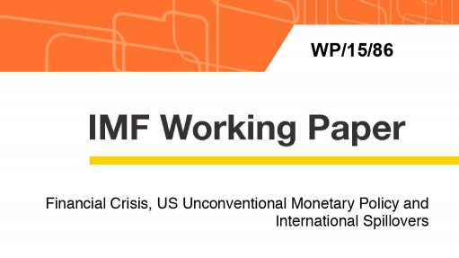 IMF Working Paper: Financial Crisis, US Unconventional Monetary Policy ...