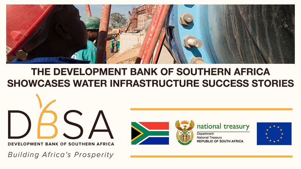 Development Bank of Southern Africa showcases water infrastructure ...